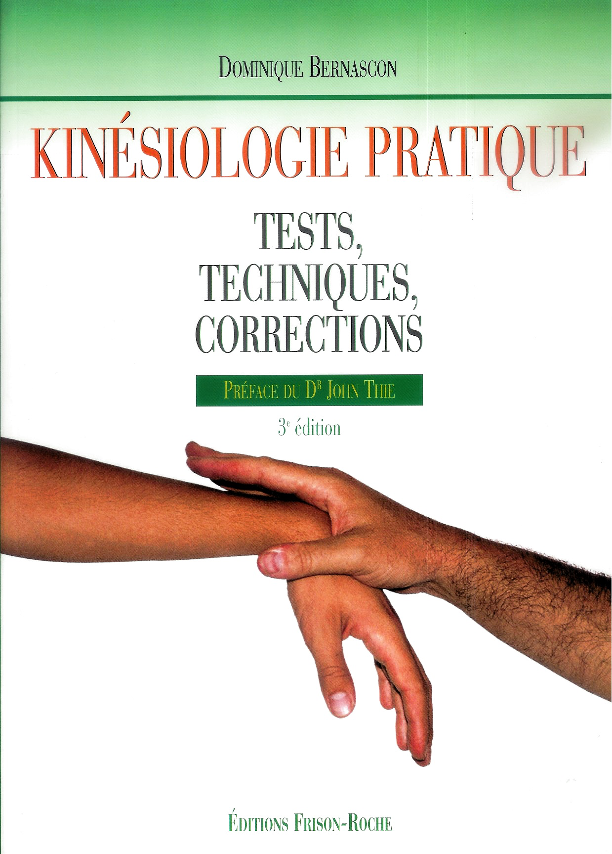 Kinésiologie pratique - Tests, techniques, corrections (3e édition ...
