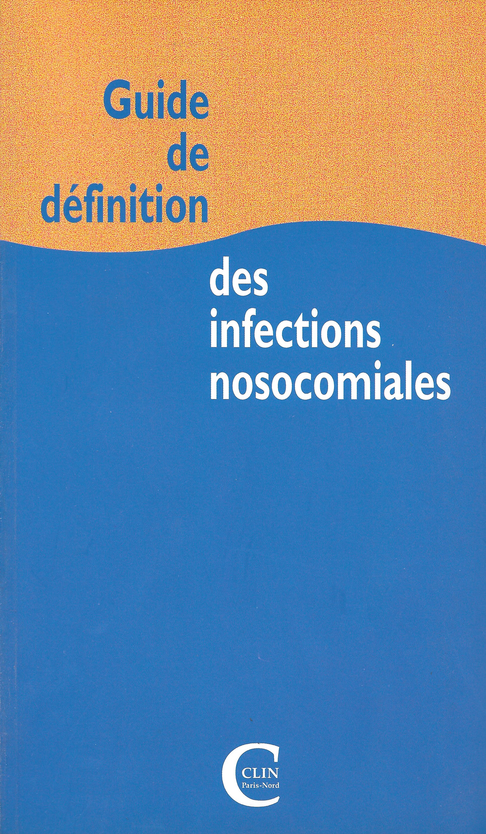 Guide de définition des infections nosocomiales - - J.-L Quenon, Tuan Tran Minh (EAN13 ...