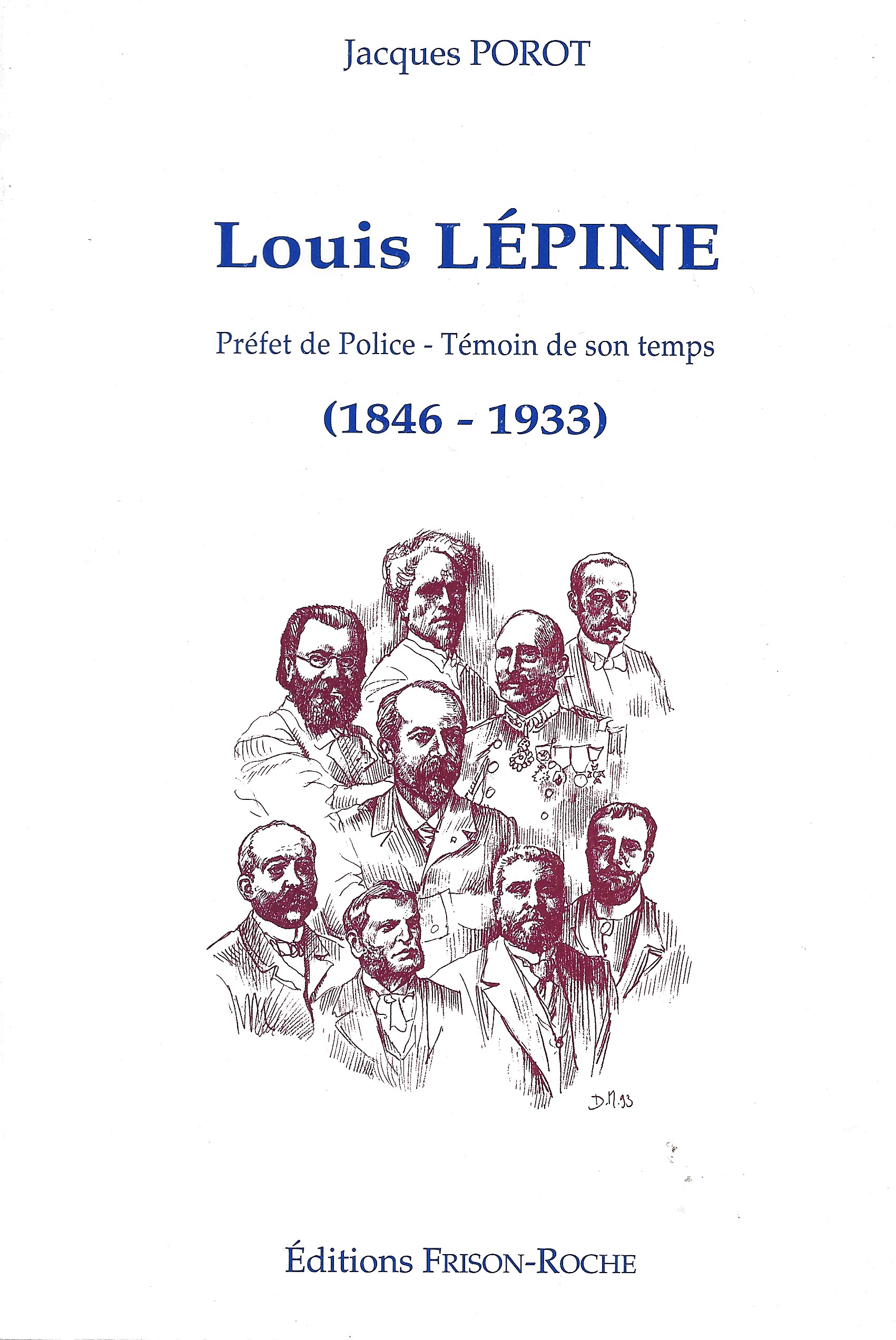 LOUIS LEPINE - 1846/1933 - Préfet de police - Témoins de son temps ...