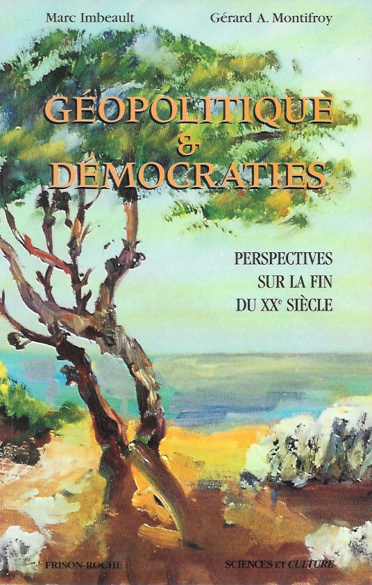 Géopolitique et démocraties perspectives sur la fin du xxe siècle ...